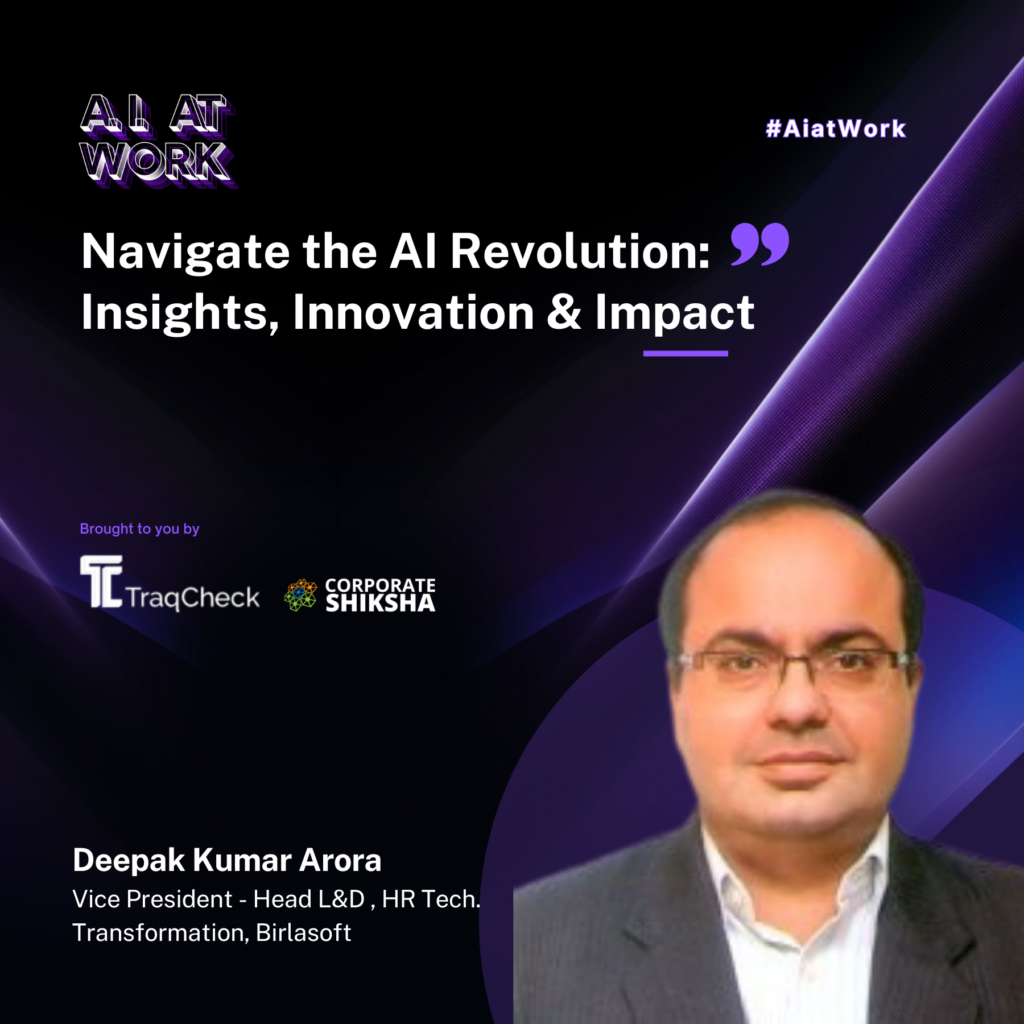 Deepak Kumar Arora (Birlasoft), Joins AI at Work Community – AI at Work